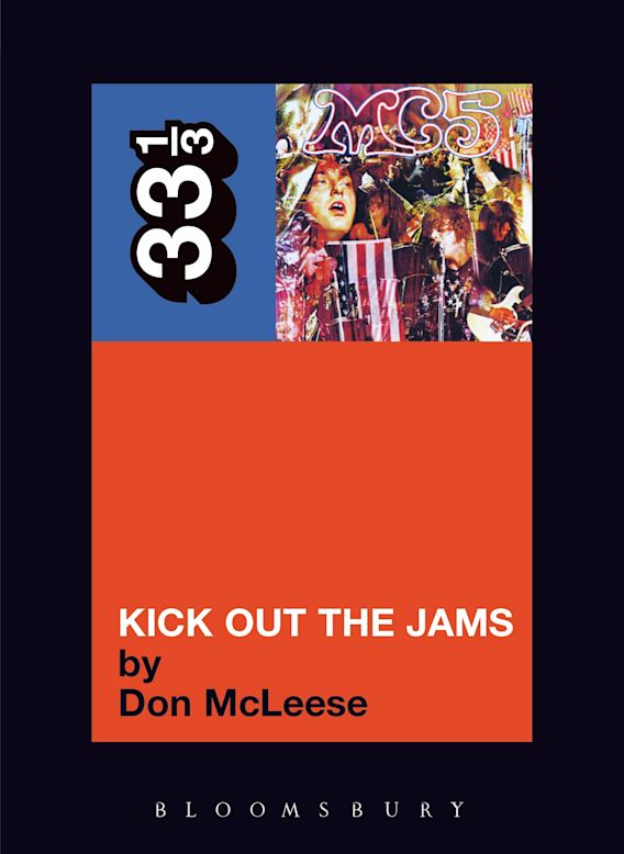 DON MCLEESE - 33 1/3 The Motor City 5's Kick Out the Jams – Flying Out