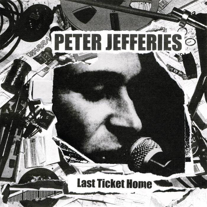 PETER JEFFERIES - Last Ticket Home – Flying Out