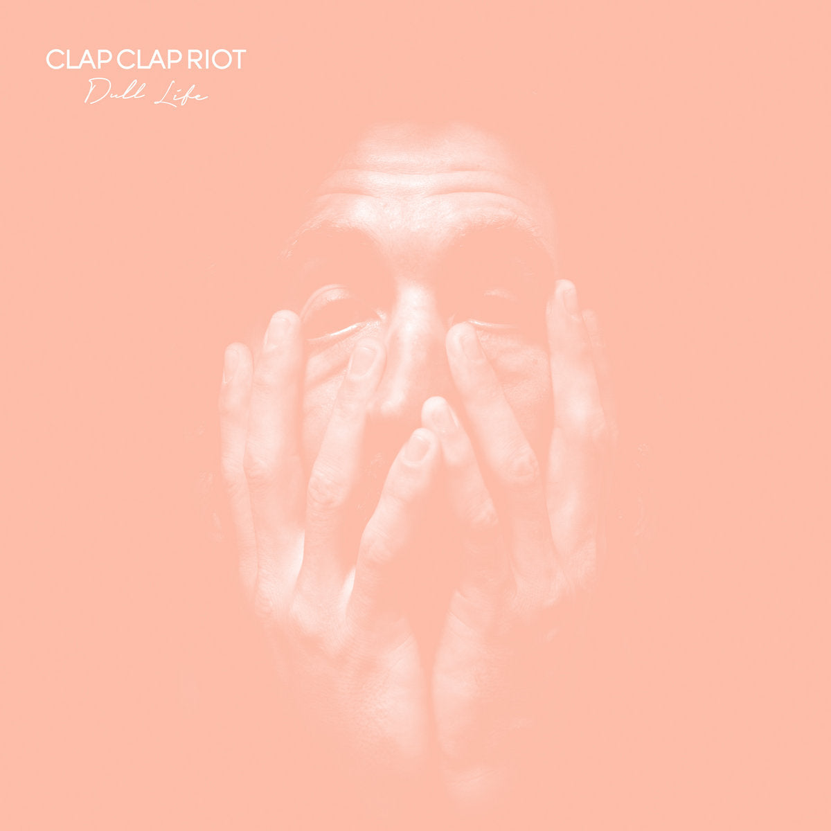 CLAP CLAP RIOT - Dull Life – Flying Out